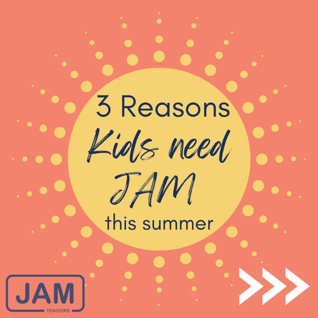 Why Do Kids Need JAM In The Summer why-do-kids-need-jam-in-the-summer